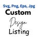 Custom SVG, Custom PNG, Custom Design, Personalized SVG, Custom Design ...