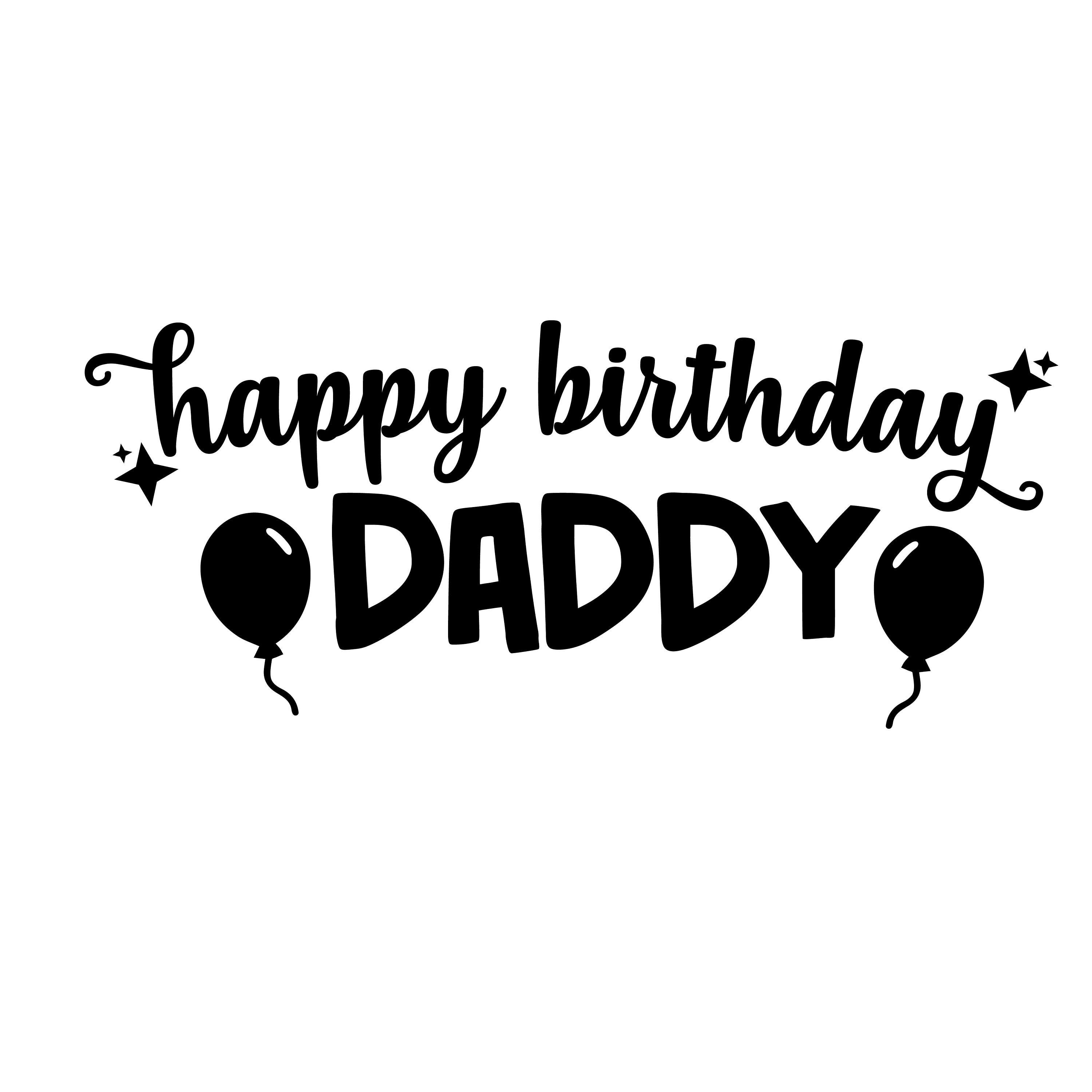 Happy Birthday Daddy Svg, Daddy Svg, Birthday Daddy SVG, Birthday Papa ...