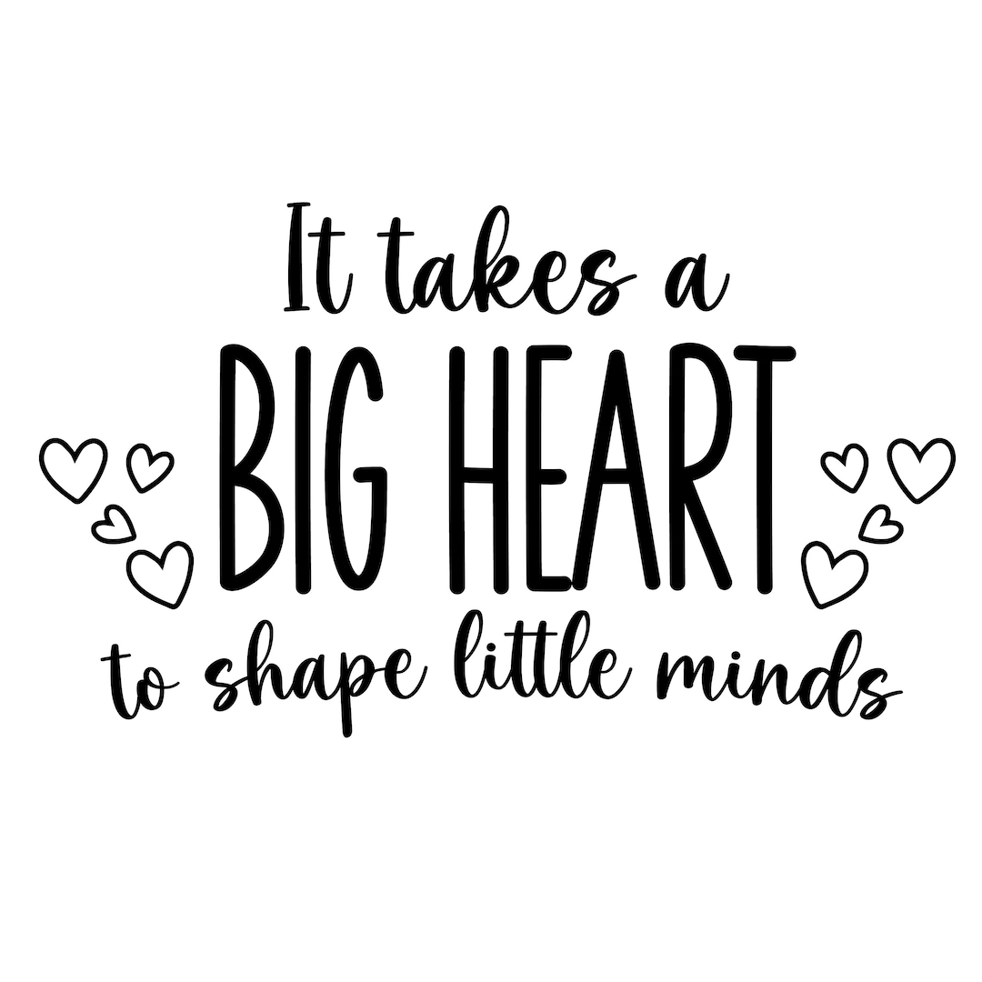 It Takes a Big Heart to Shape Little Minds Svg, Teacher Mug Svg, Custom ...