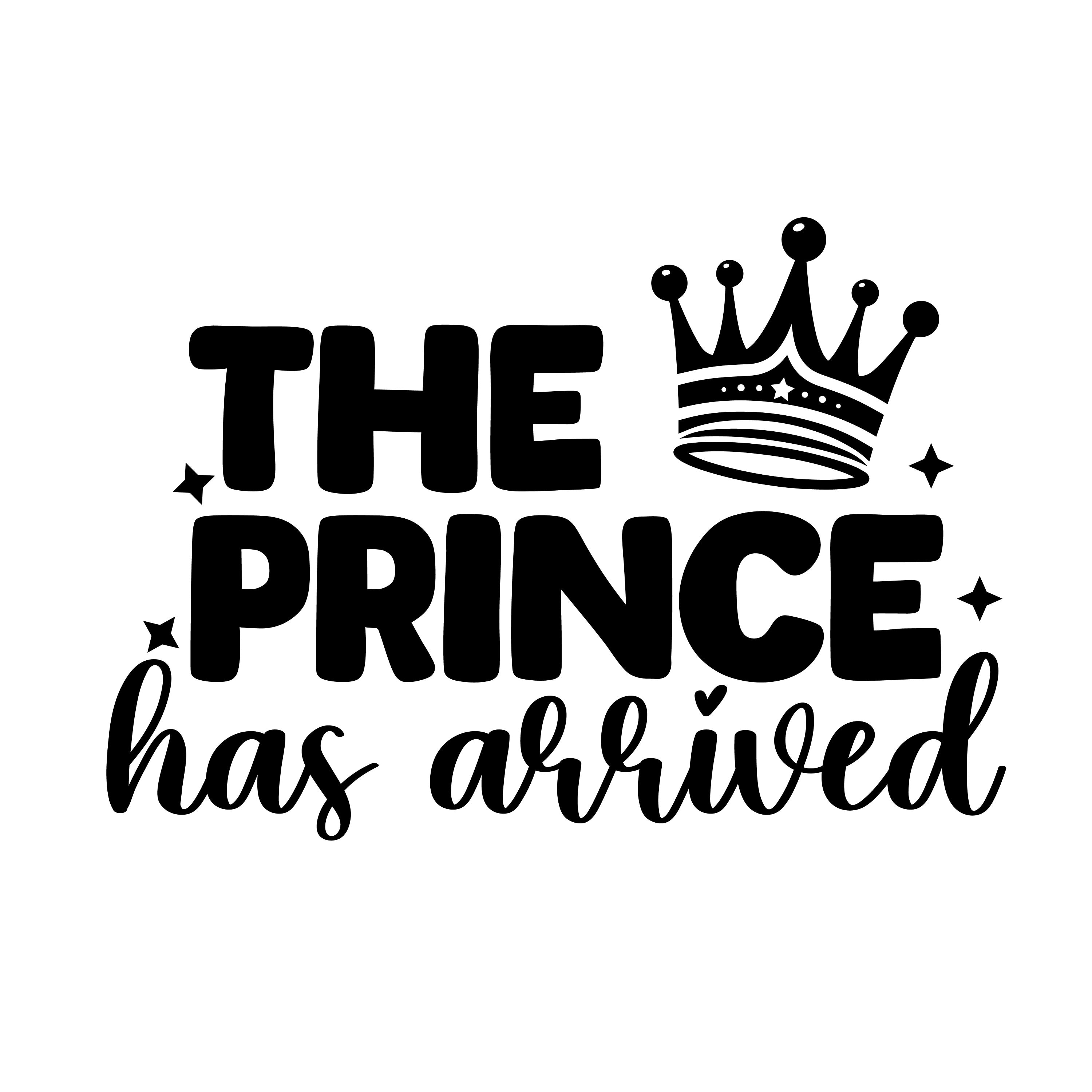 The Prince Has Arrived Svg Sublimation Design Download, Baby Boy Svg ...