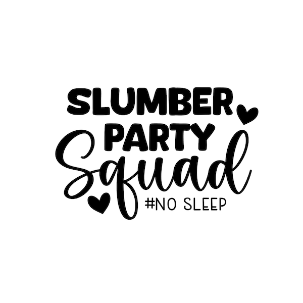 Slumber Party Squad Svg Etsy