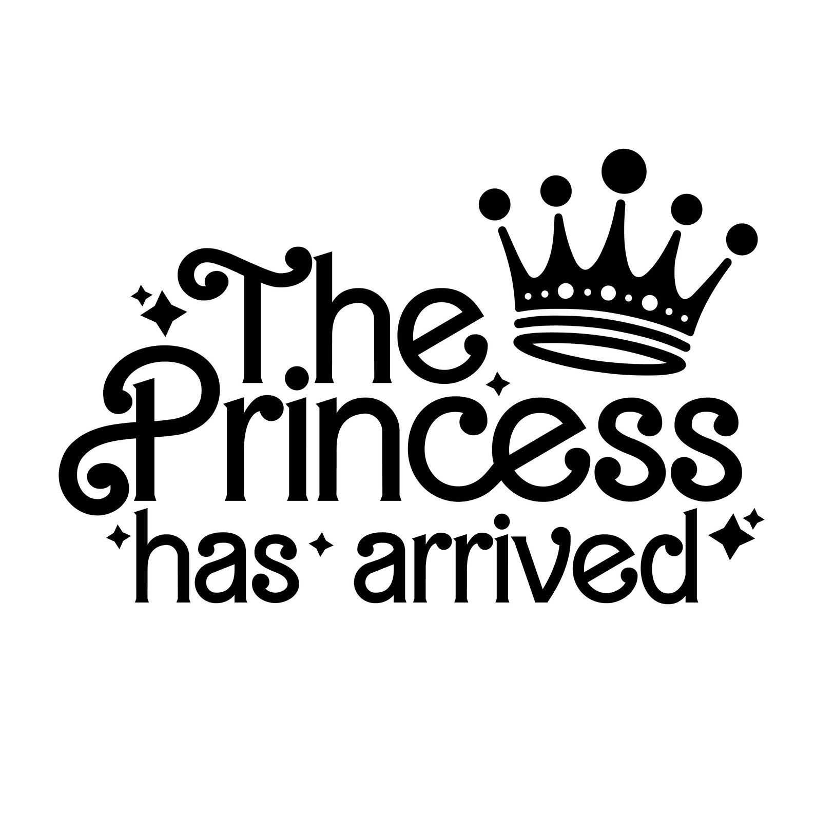 The Princess Has Arrived Svg Sublimation Design Download, Baby Girl Svg ...