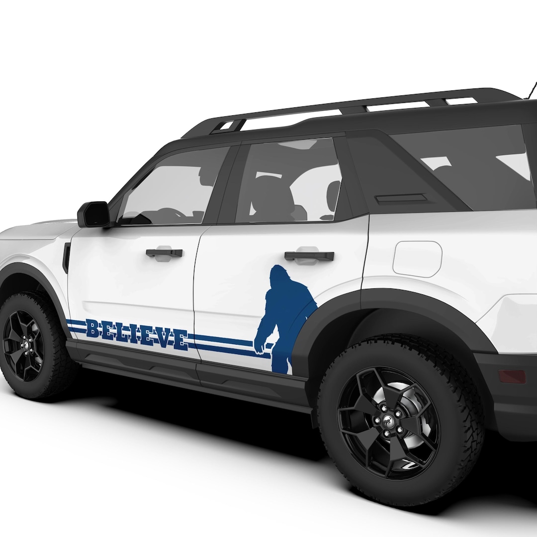 Fits 2021+ Bronco Sport Decals-believe Sasquatch for Ford Bronco ...