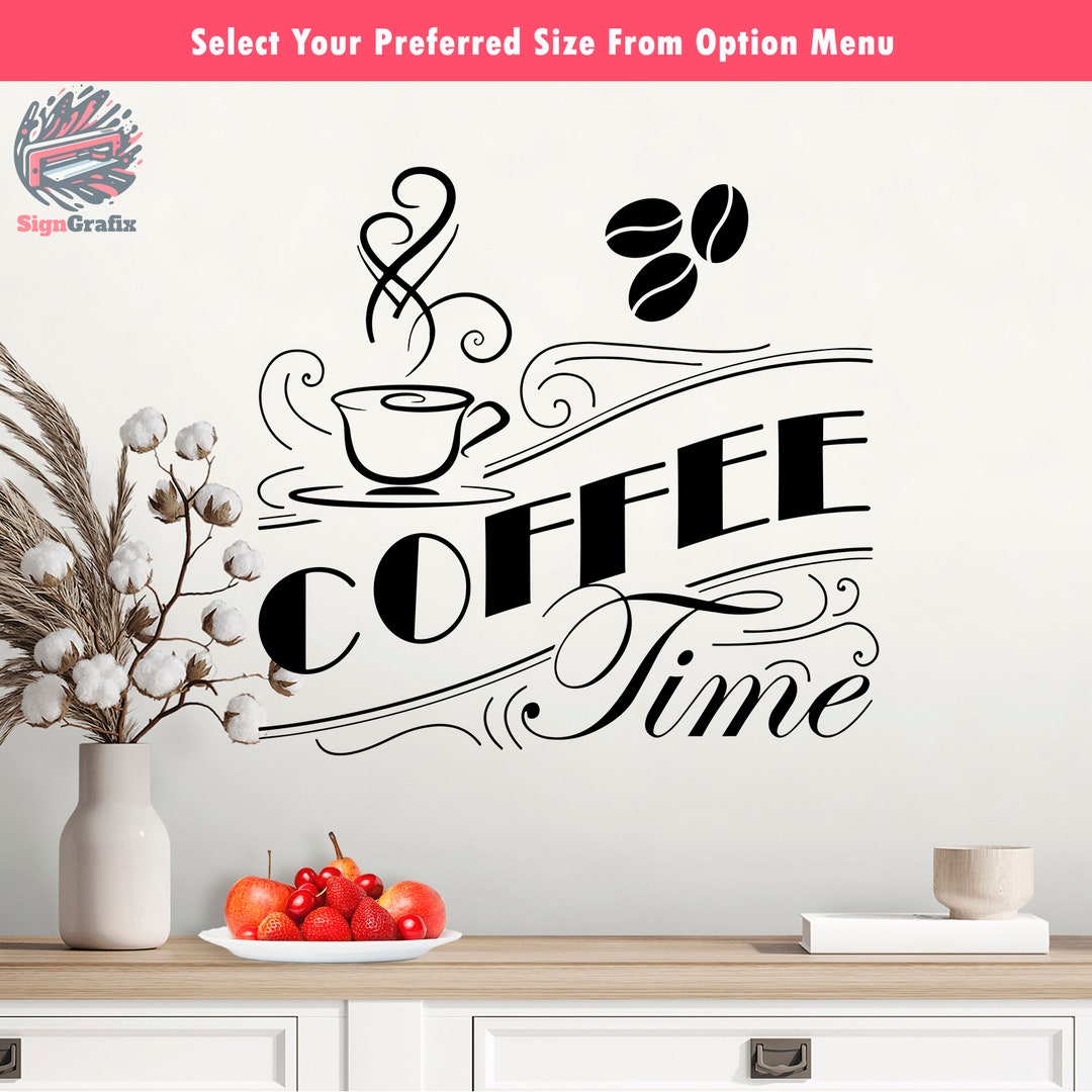 Coffee Time Vinyl Decal | Coffee Time Wall Decor | Coffee Time Wall ...