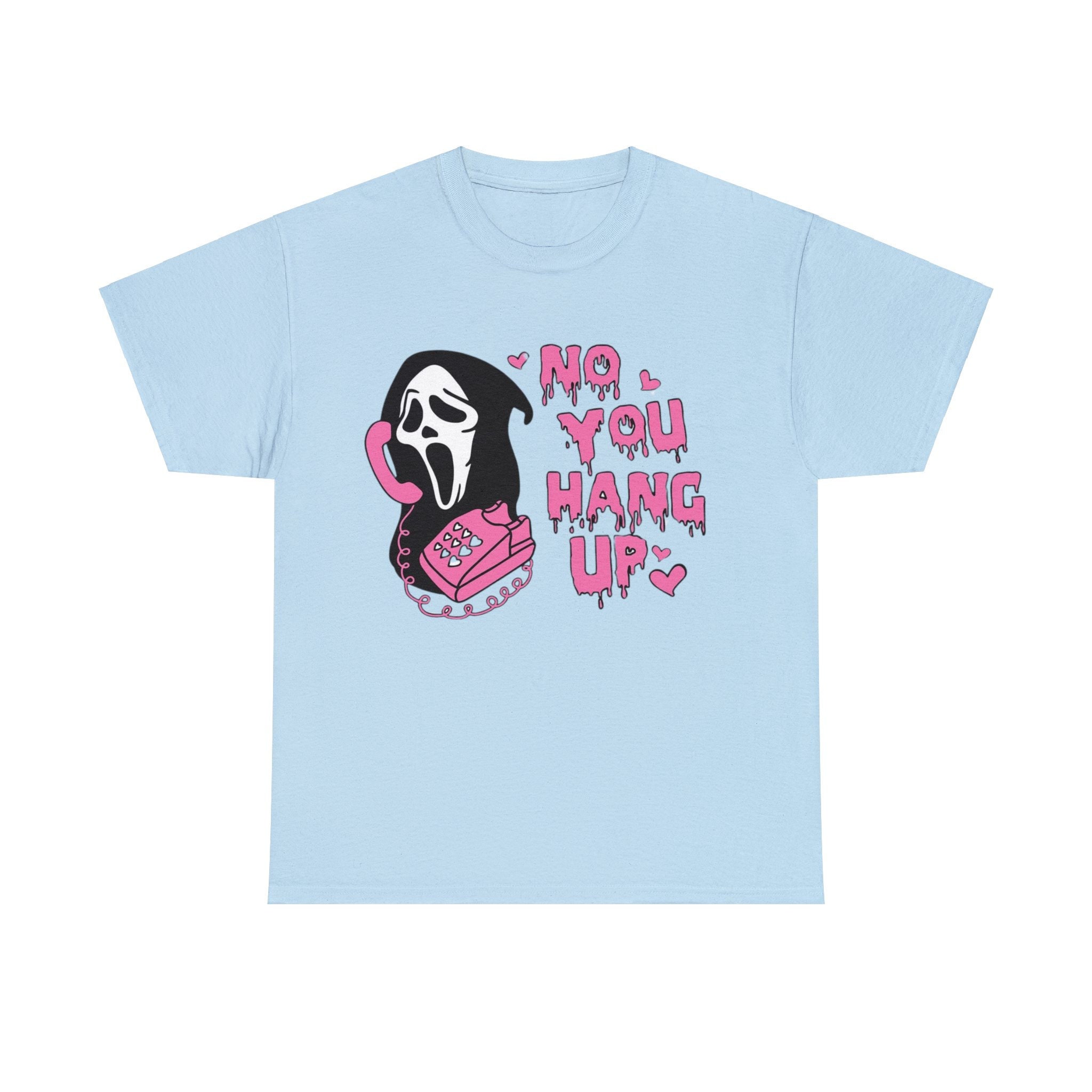 No You Hang up Shirt,ghostface Valentine Shirt,halloween Shirt ...