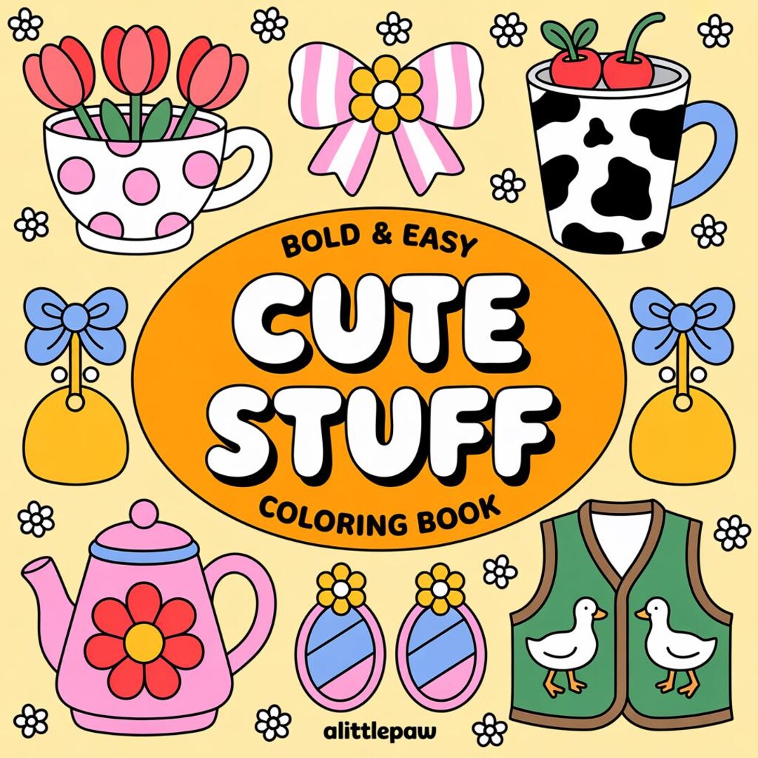 Cute Stuff Coloring Book for Kids, Bold and Easy Coloring Book, Floral ...