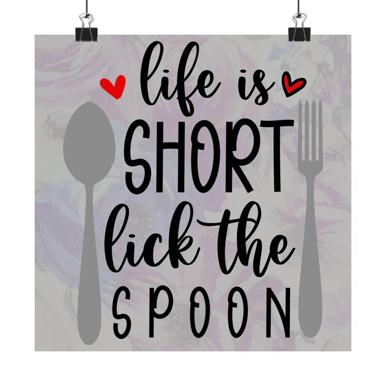 Life is Short Lick the Spoon Matte Vertical Poster | Wall Hanging - Etsy