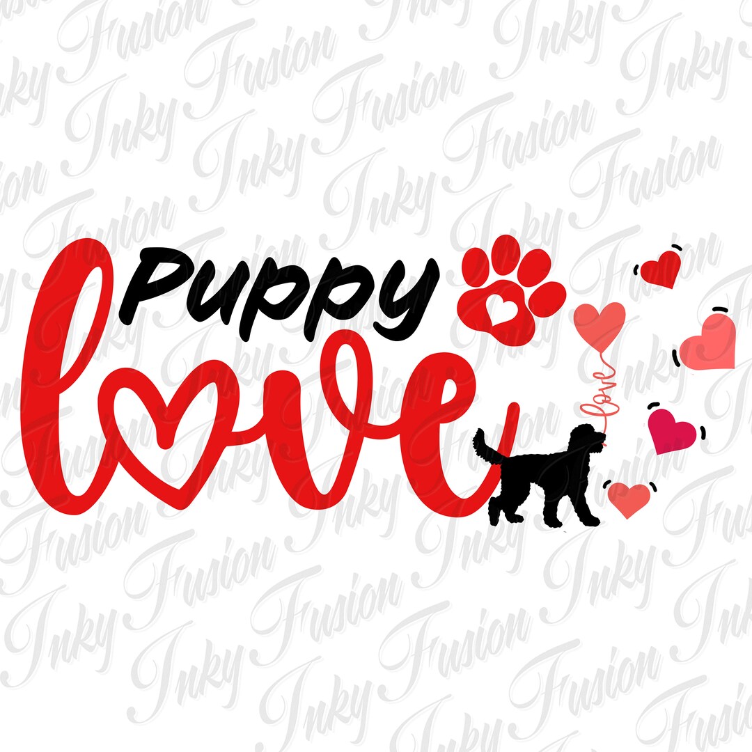 Puppy Love SVG/JPG/PNG Design File, Valentines, Digital Download - Etsy