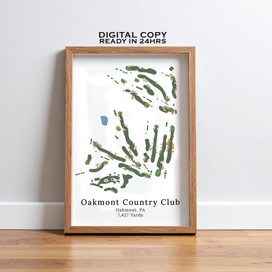 Oakmont Country Club Poster, Printable Oakmont Golf Course Map, Custom ...