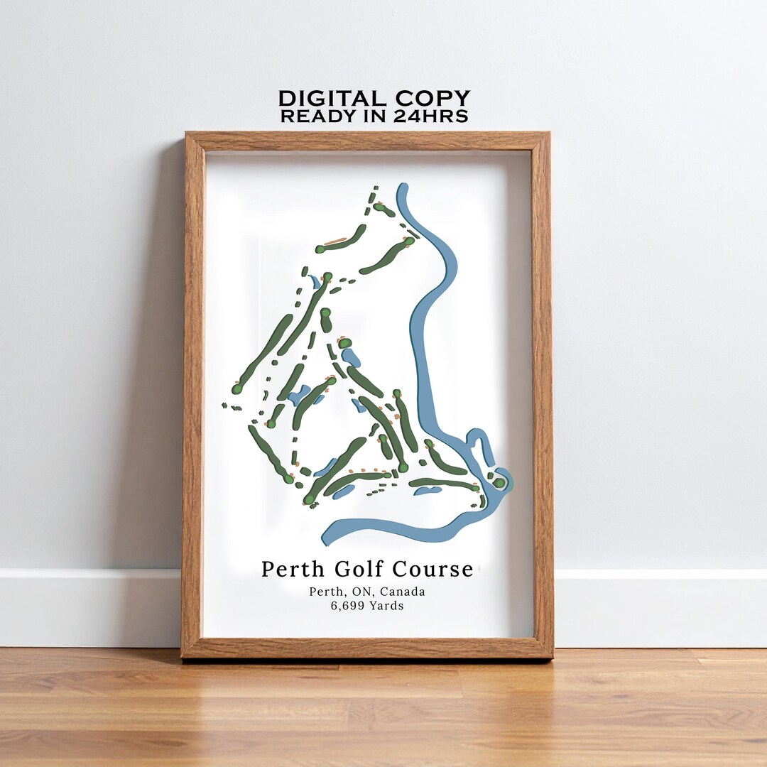 Perth Golf Course Custom Map Print, Any Golf Course Map in Canada ...