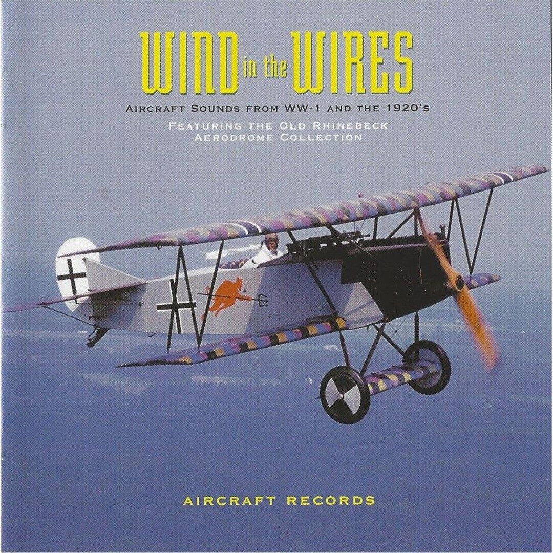 Wind in the Wires Aircraft Sounds From WW1 and the 1920s CD 2002 AC ...
