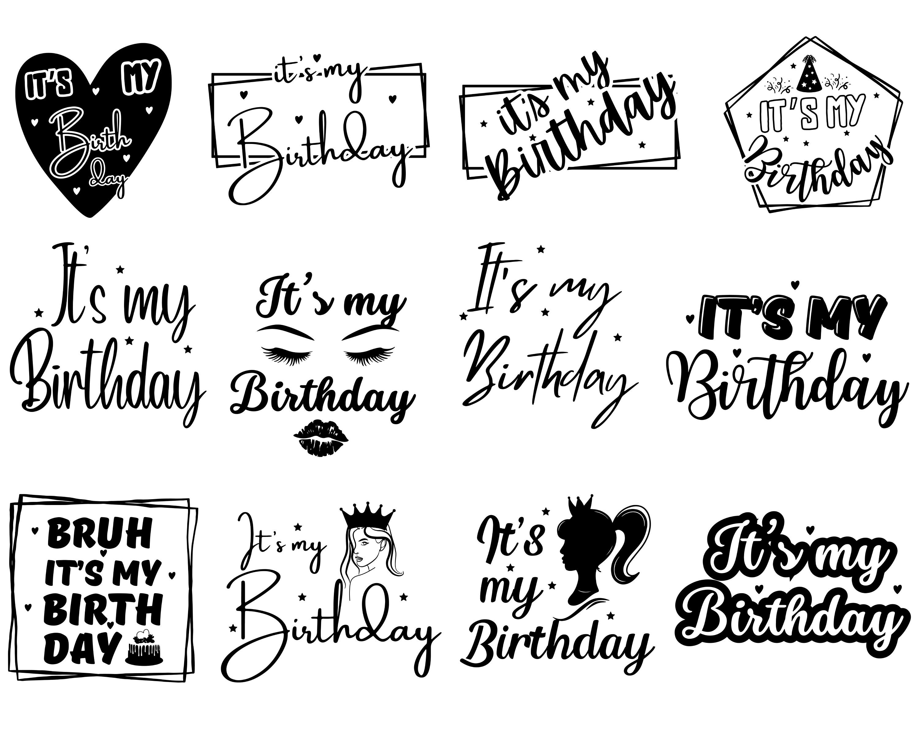 Its My Birthday Svg Cut File For Cricut And Silhouette Birthday Queen