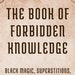 The Book of Forbidden Knowledge Rare Book Witchcraft Witches Spells ...