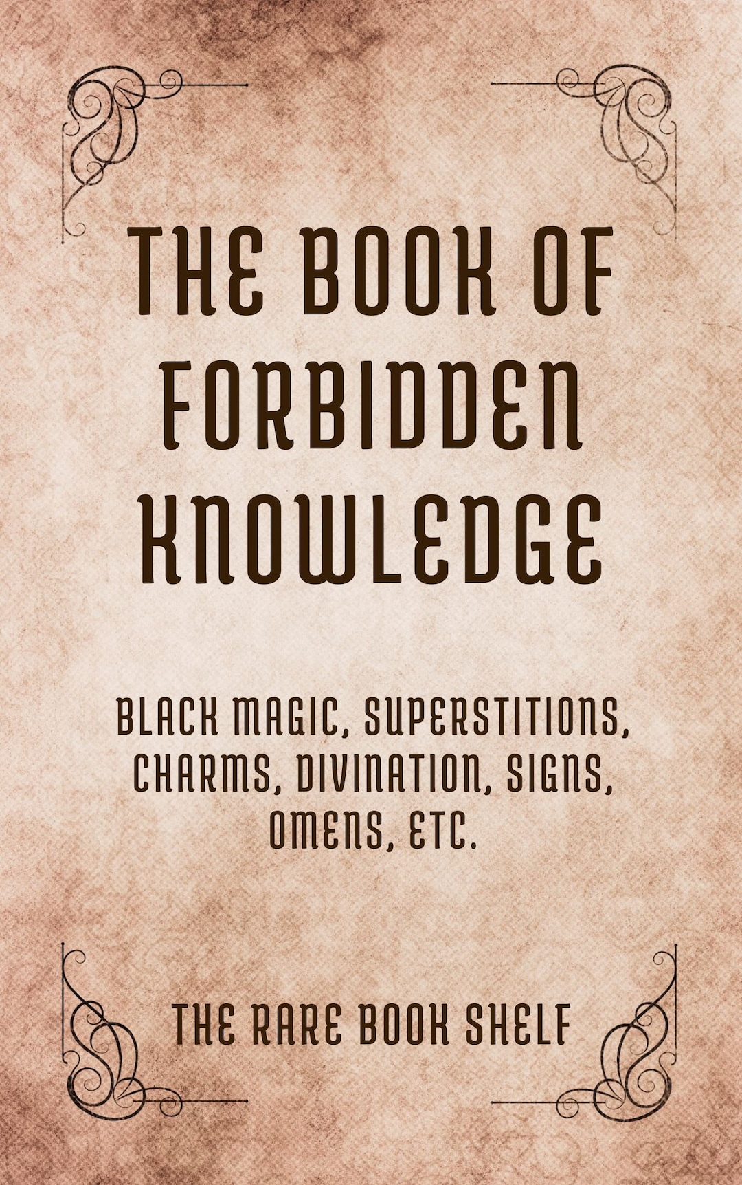 The Book of Forbidden Knowledge - Rare Book - Witchcraft Witches Spells ...