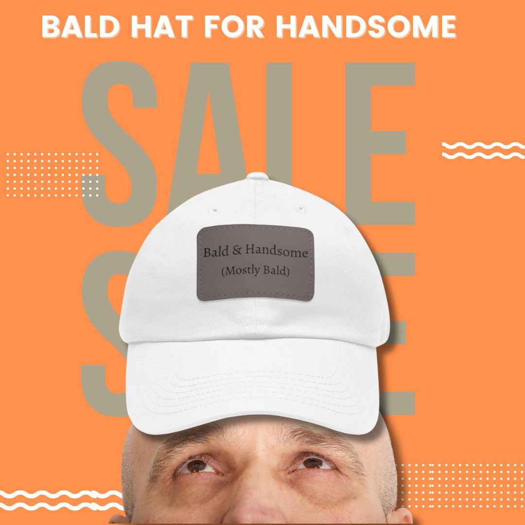 Bald and Handsome Dad Hat Funny Handmade Hat, Stylish Gift for Bald ...