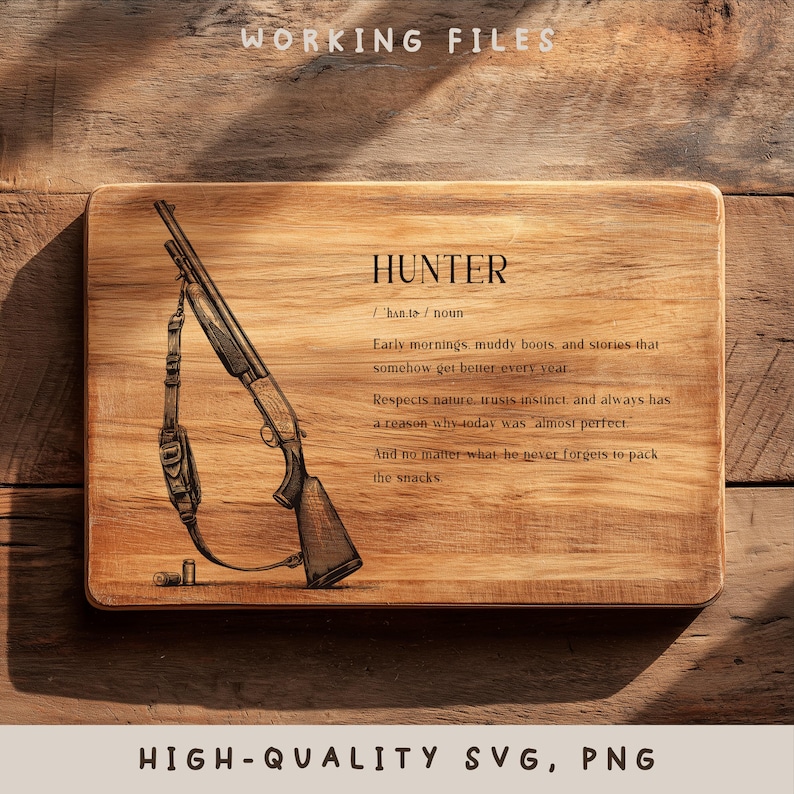 Hunter Definition SVG, Hunting Quotes Design, Cutting Board PNG ...