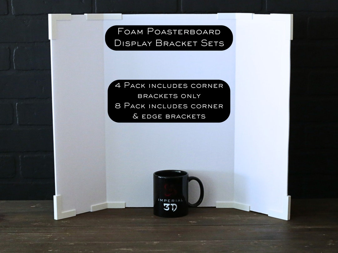 Foam Posterboard Display Bracket Kits | 5mm 3D Printed 4 & 8 Piece Sets ...