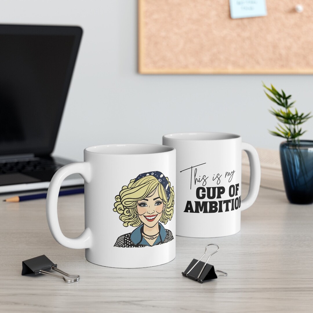 Cup of Ambition, Dolly Parton, Country Music Mug, Dollywood, American ...