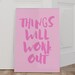Things Will Work Out Poster, Quote Print, Girly Wall Decor, Trendy Pink ...