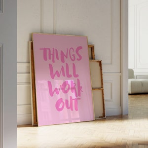 Things Will Work Out Poster, Quote Print, Girly Wall Decor, Trendy Pink ...