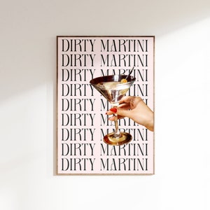 Dirty Martini Poster, Martini Glass Digital Wall Art, Fancy Trendy Art ...