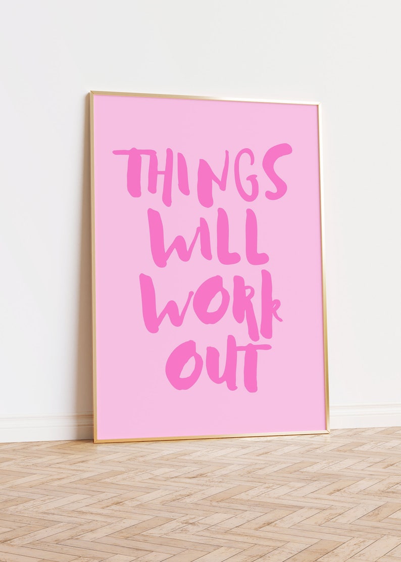 Things Will Work Out Poster, Quote Print, Girly Wall Decor, Trendy Pink ...