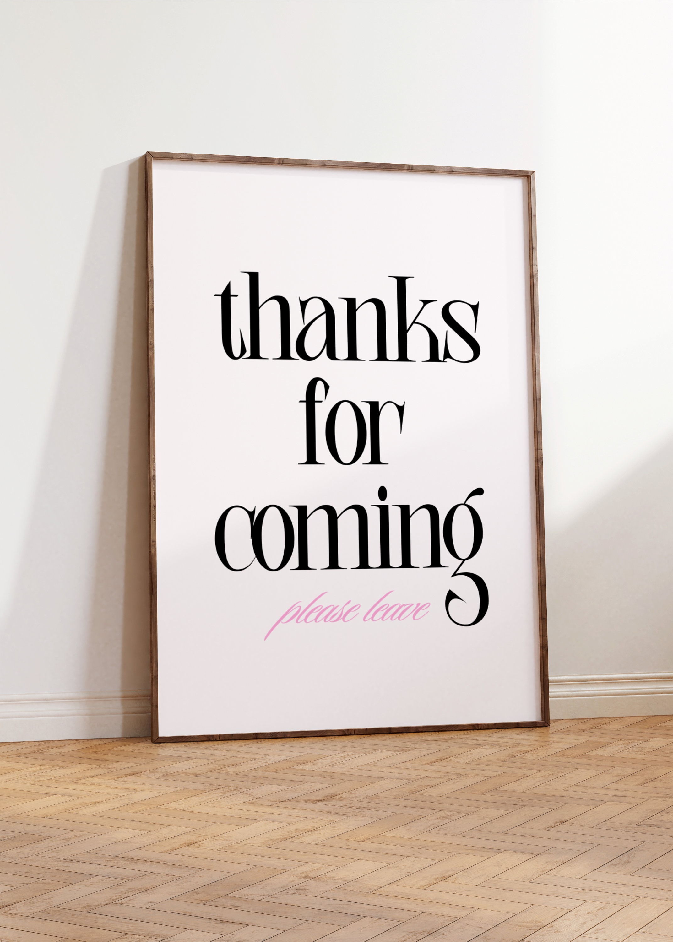 Thanks for Coming Please Leave Poster, Quote Print, Digital Wall Decor ...