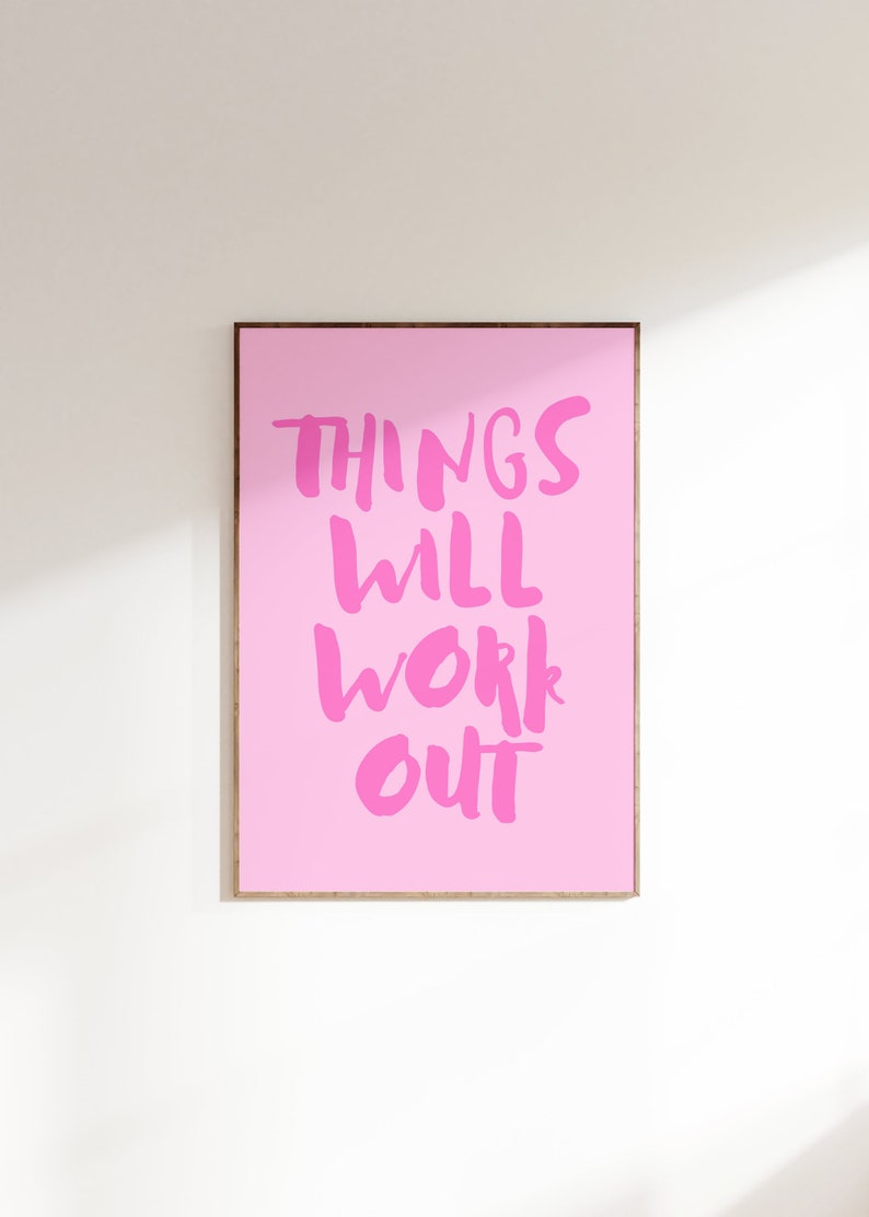 Things Will Work Out Poster, Quote Print, Girly Wall Decor, Trendy Pink ...