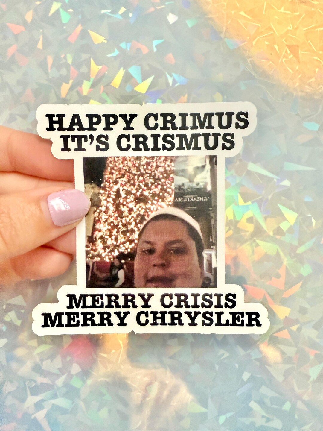 Happy Crimus Sticker It's Crismus Merry Crisis Merry Chrysler Funny ...