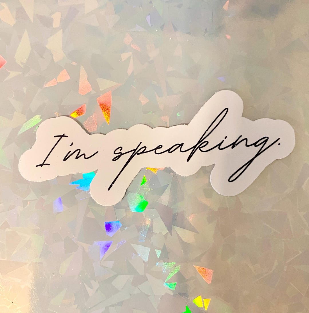 I'm Speaking Sticker Kamala Harris Quote Vinyl Sticker Vice President ...