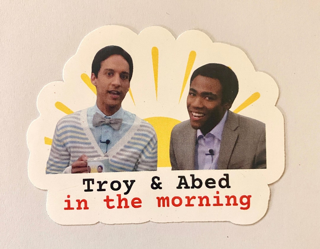 Community Vinyl Sticker Troy and Abed in the Morning Quote Donald ...