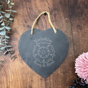 Yorkshire Born and Bred - Slate Heart Plaque - Northern Regional Gift ...