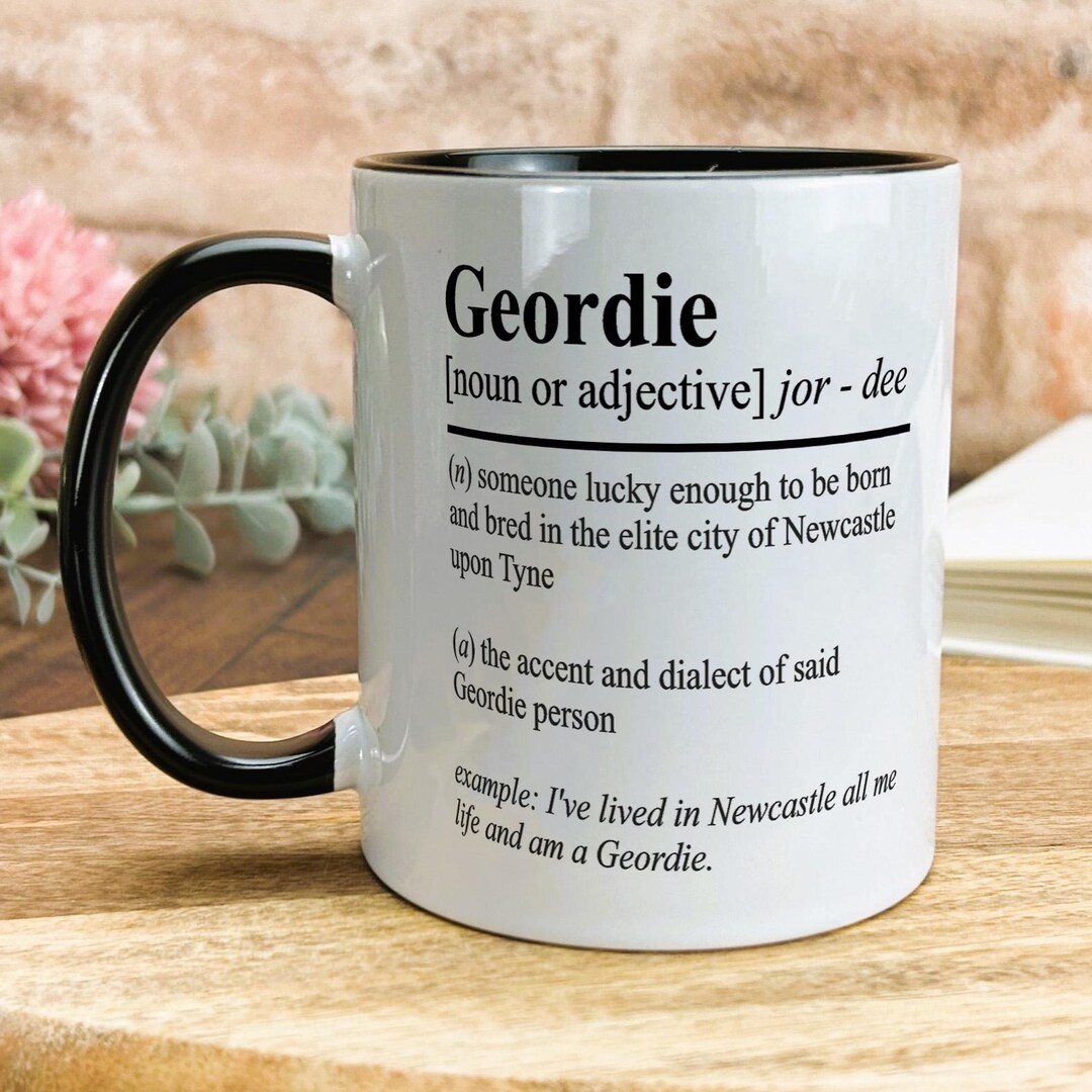 Geordie Defintion - Newcastle Geordie Dialect - Personalised Ceramic ...