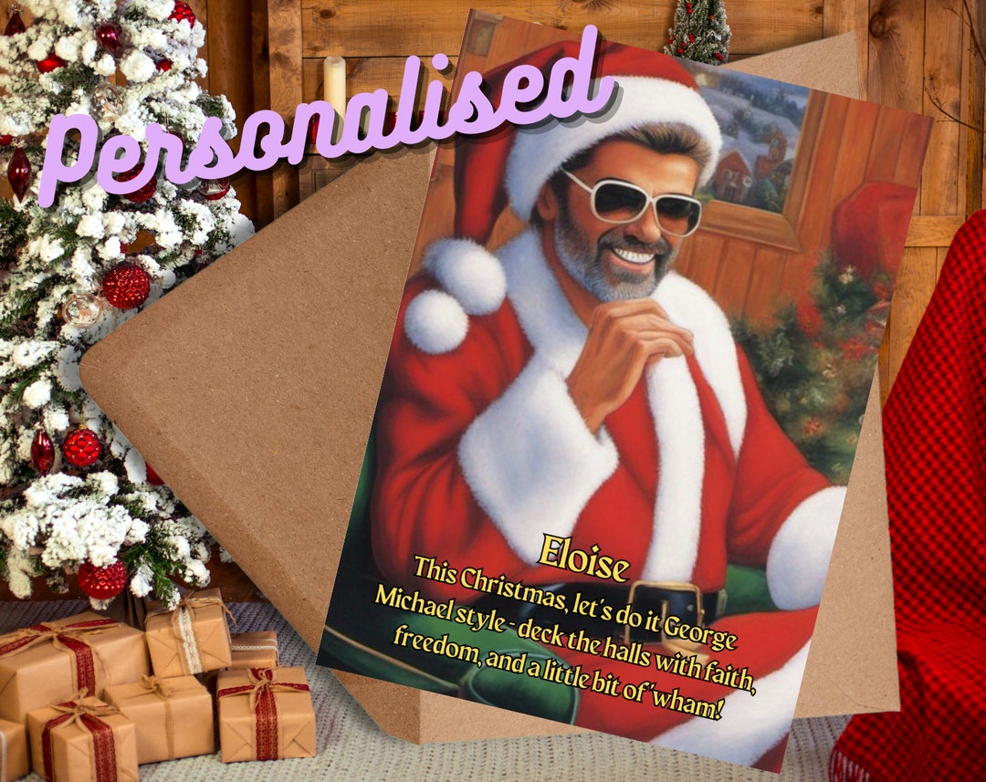 George Michael Fan Christmas Card Last Christmas! Personalise This Card ...