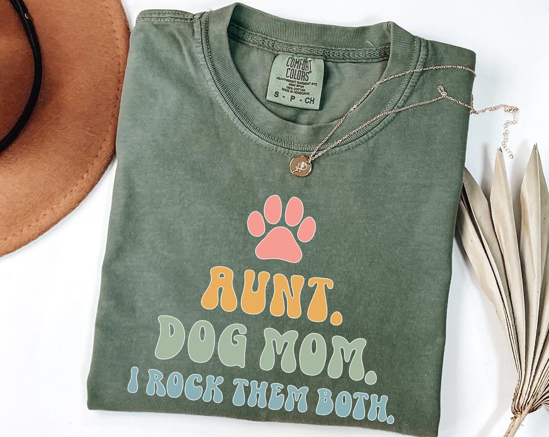 Aunt and Dog Mom Comfort Colors Shirt, Comfort Colors Dog Lover Aunt ...