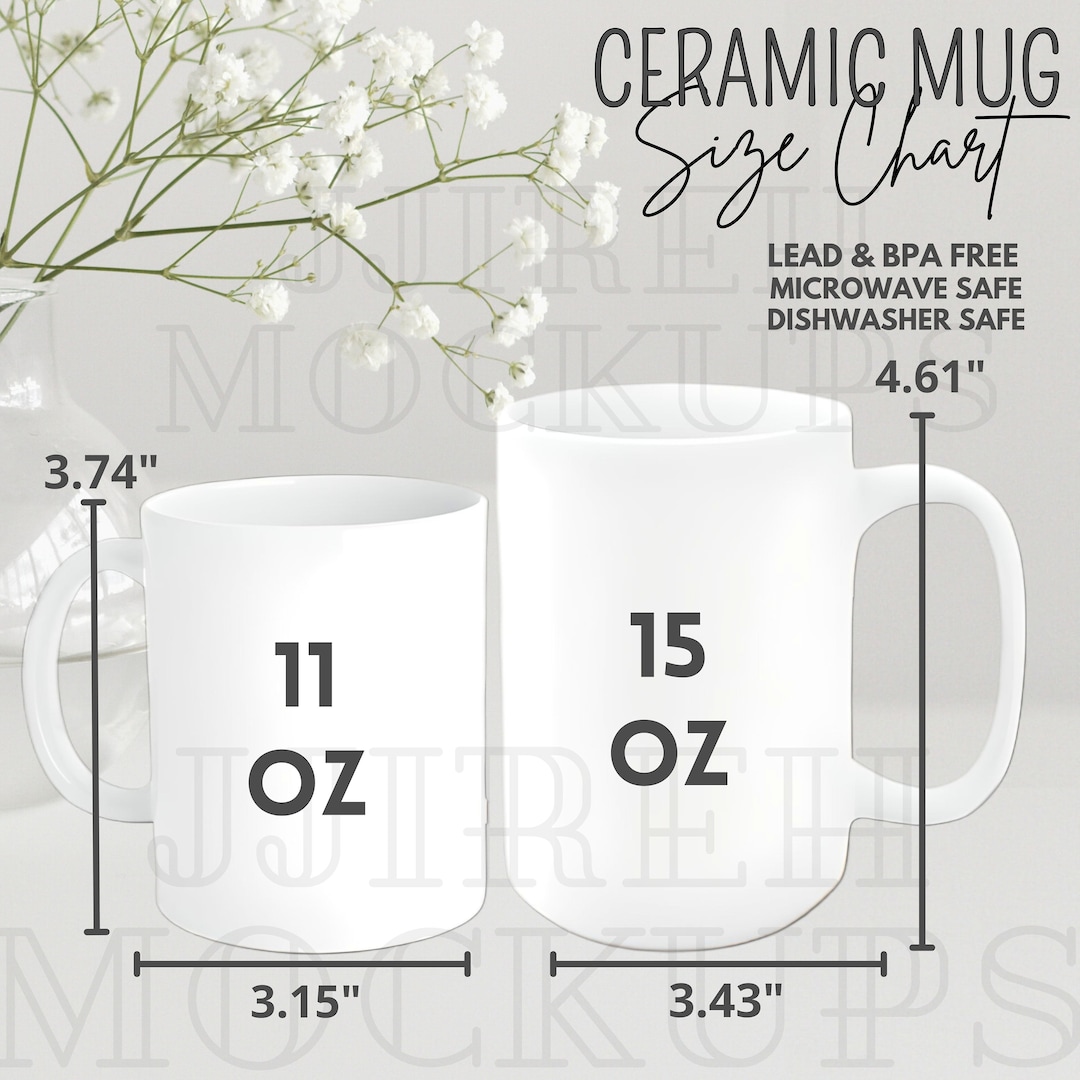 Two White Ceramic Mugs Size Chart, 11oz and 15oz Ceramic Mug Size Chart ...
