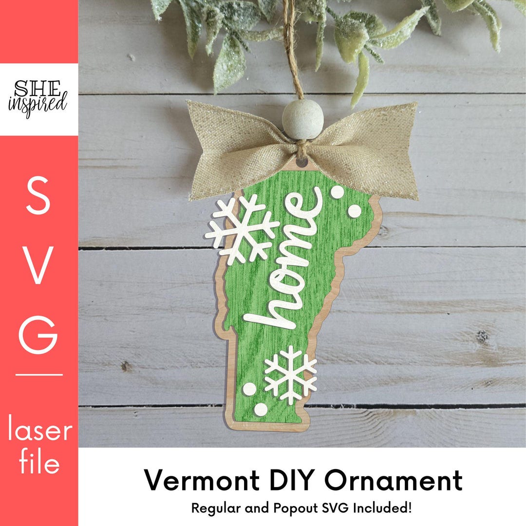 Vermont DIY State Ornament File, SVG, Popout Ornament, Ornament Bar - Etsy