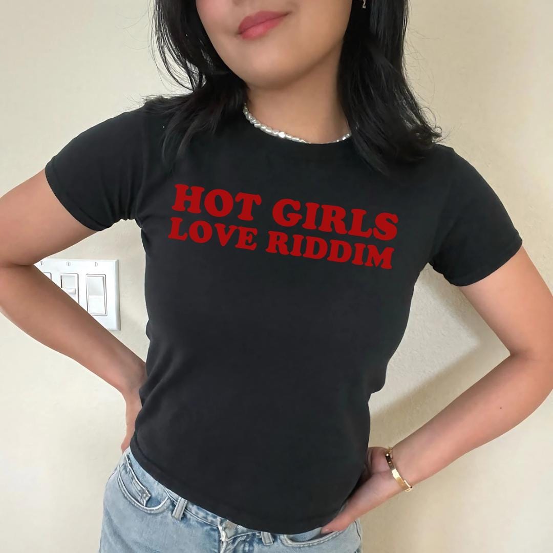 Hot Girls Love Riddim Classic 90s Y2k Baby Tee | Comfy Rave Outfit ...