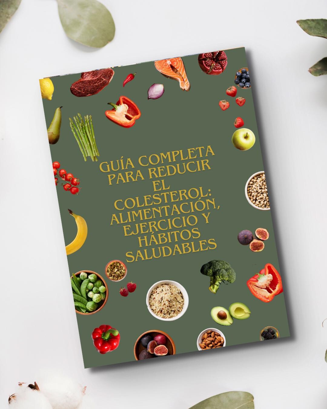 Guía Completa Para Reducir El Colesterol Alimentación Ejercicio Y
