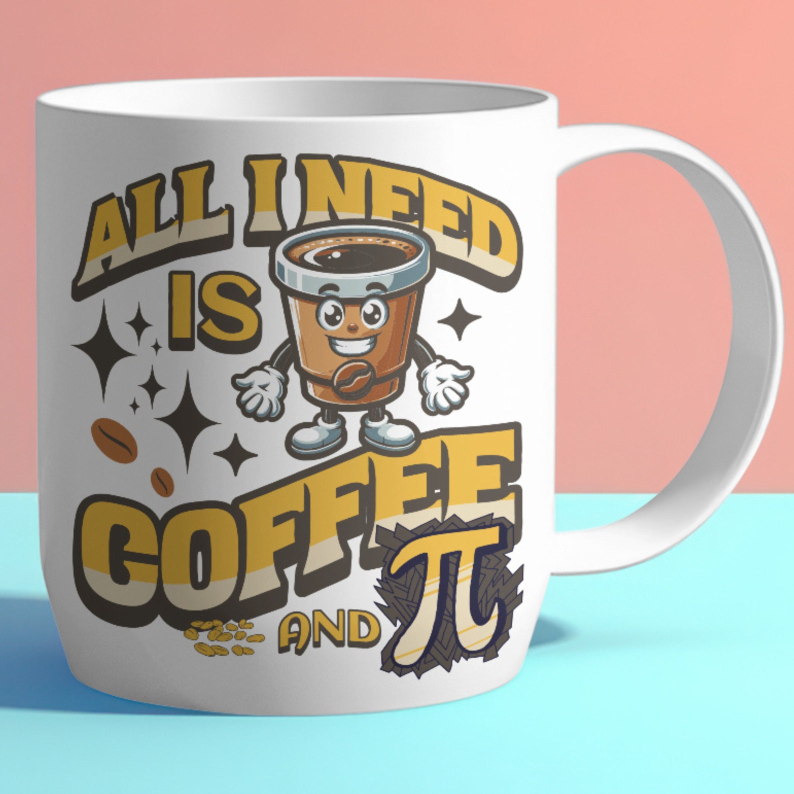 All I Need is Coffee and Pi PNG Design Best Gift for Teacher or Student ...