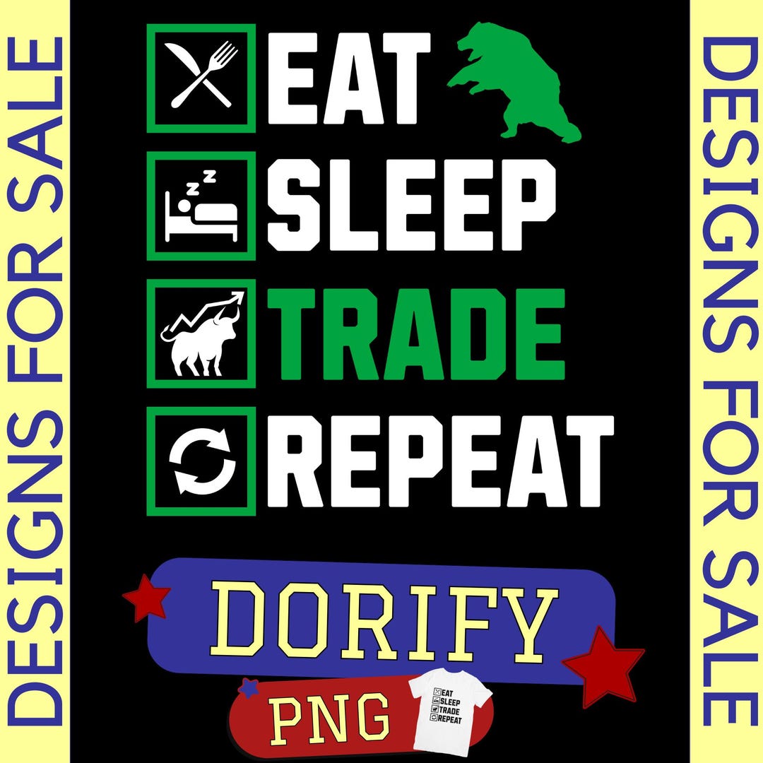 Eat Sleep Trade Repeat PNG and SVG Funny Stock Market Trader Cool ...