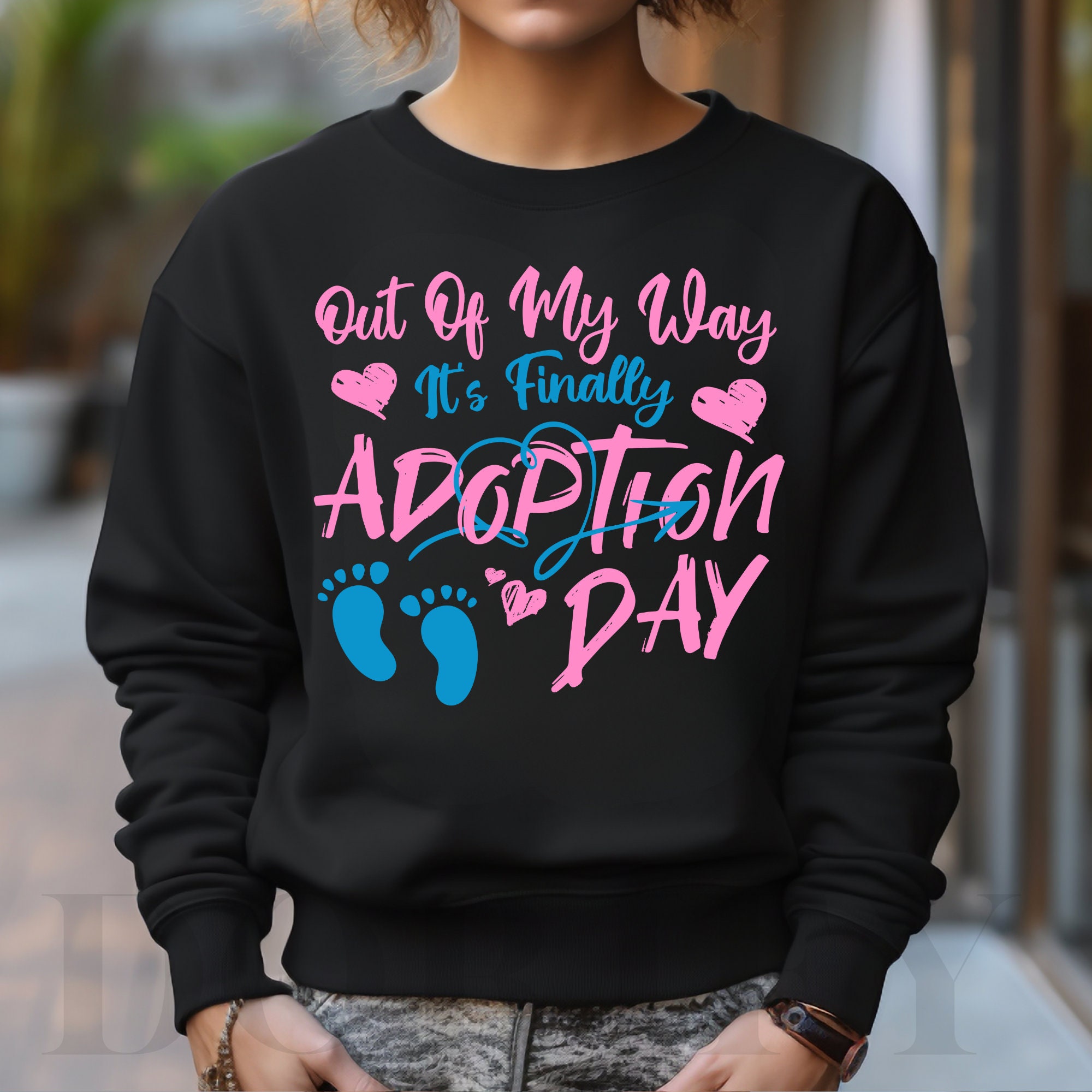 Out of My Way It's Finally Adoption Day Foster Family Instant Download ...