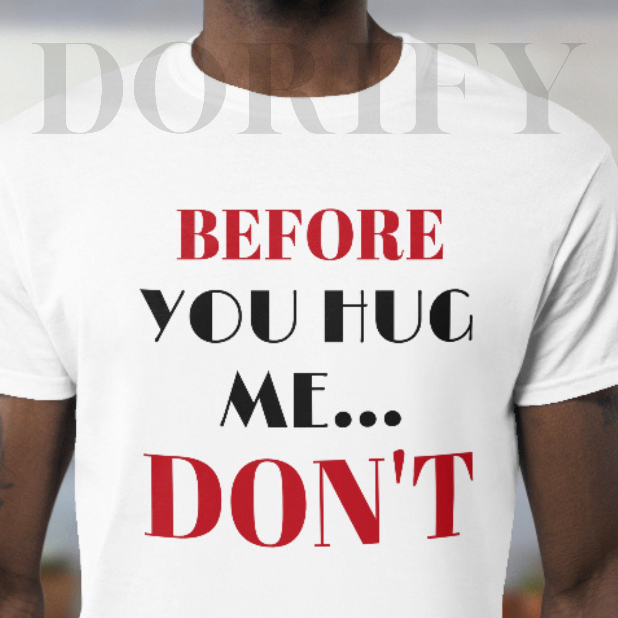 Funny Introvert Saying PNG SVG: Before You Hug Me Don't (digital Files ...