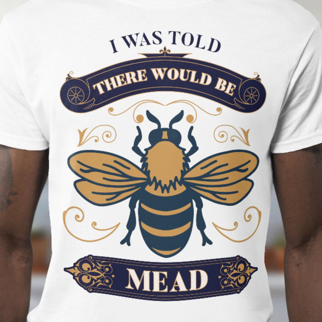 I Was Told There Would Be Mead PNG: Funny Renaissance Design (digital ...