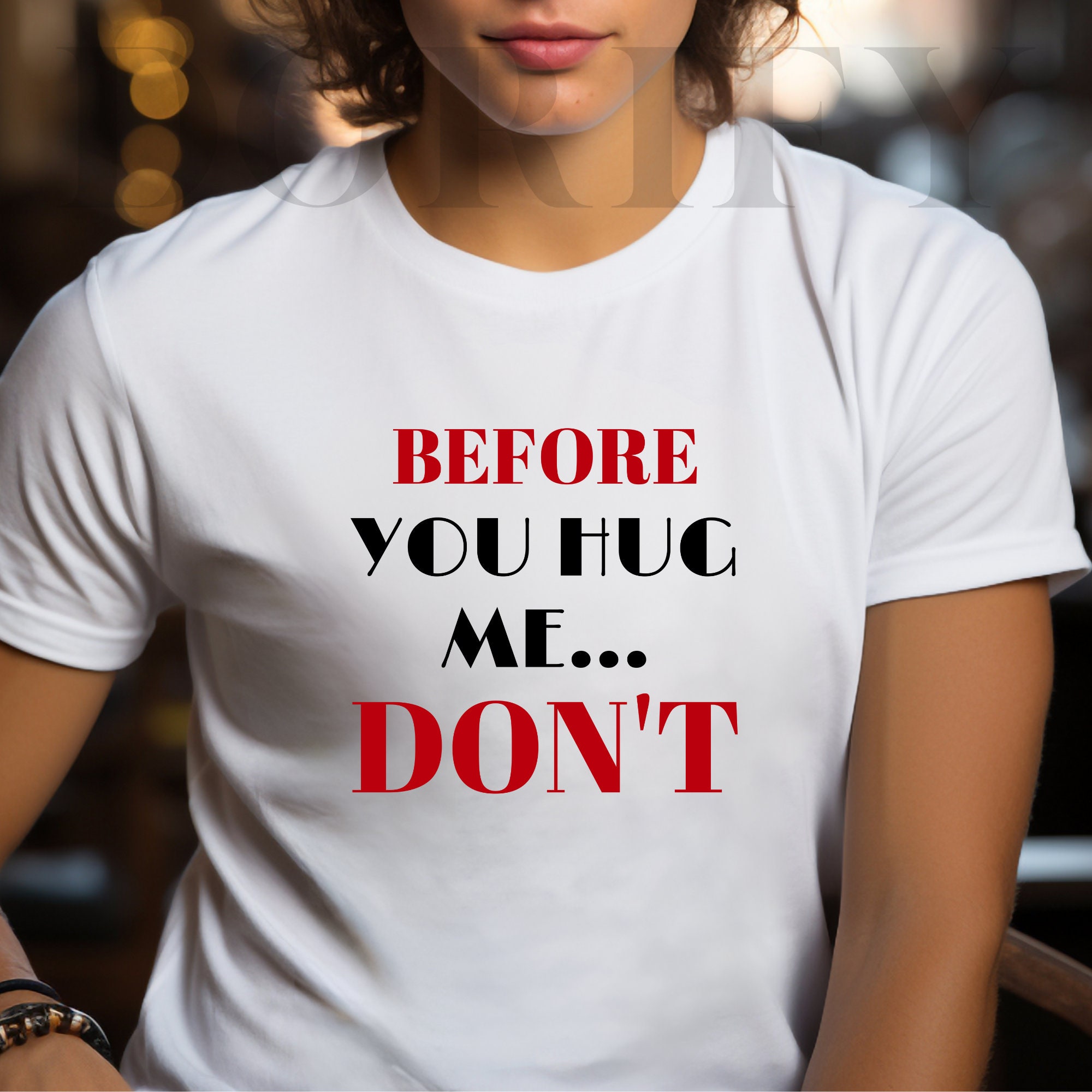 Funny Introvert Saying PNG SVG: Before You Hug Me Don't (digital Files ...