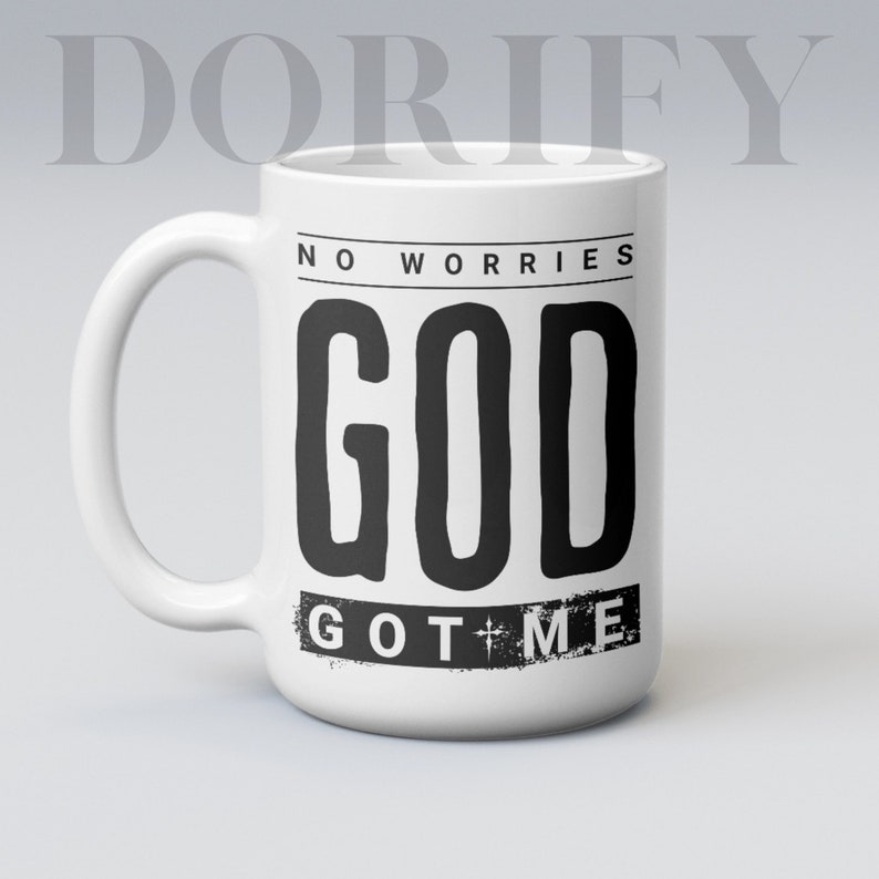 No Worries God Got Me PNG and SVG Positive Christian Saying Unique ...