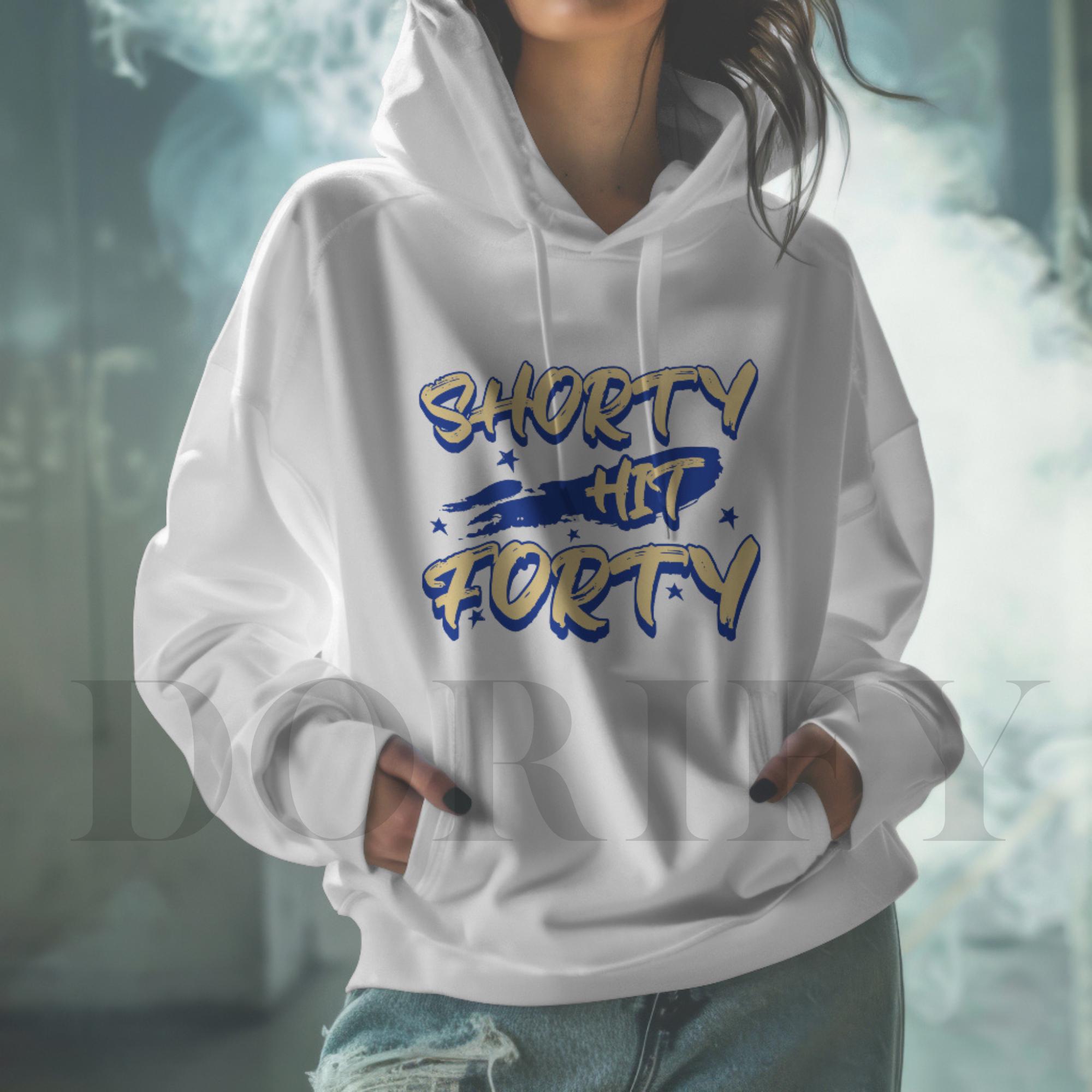 Shorty Hit Forty PNG and SVG Hello Forties Turning 40th Birthday Funny ...