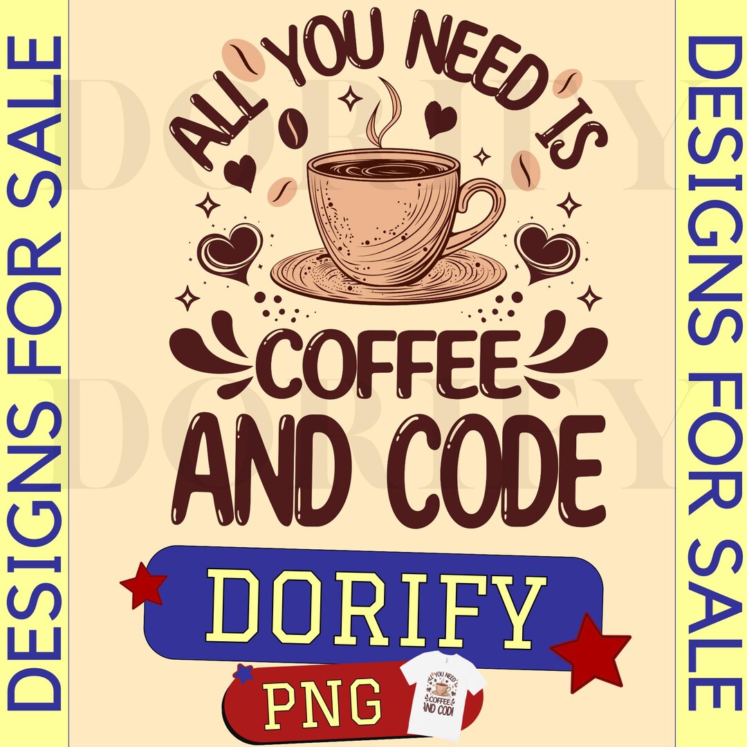 All You Need is Coffee and Code PNG & SVG Funny Programmer Coding ...