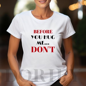 Funny Introvert Saying PNG SVG: Before You Hug Me Don't (digital Files ...