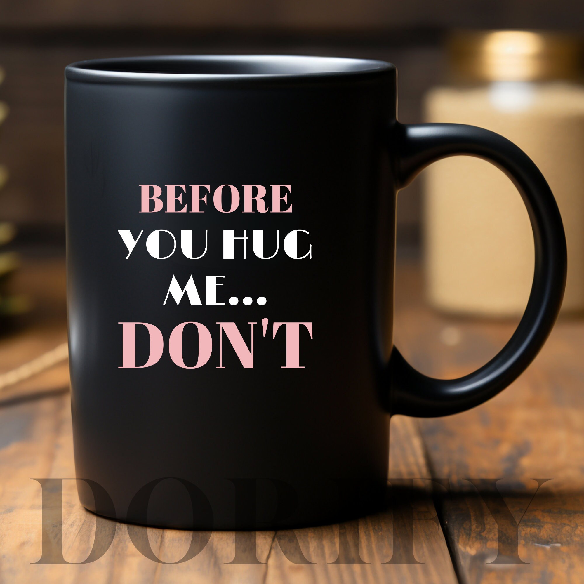 Funny Introvert Saying PNG SVG: Before You Hug Me Don't (digital Files ...